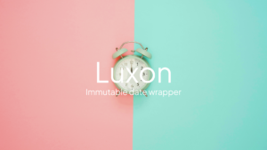 日付と時間を操作するJavaScriptライブラリ「Luxon」 | willstyle.U｜業務システム・アプリデザイン・サービスブランディング